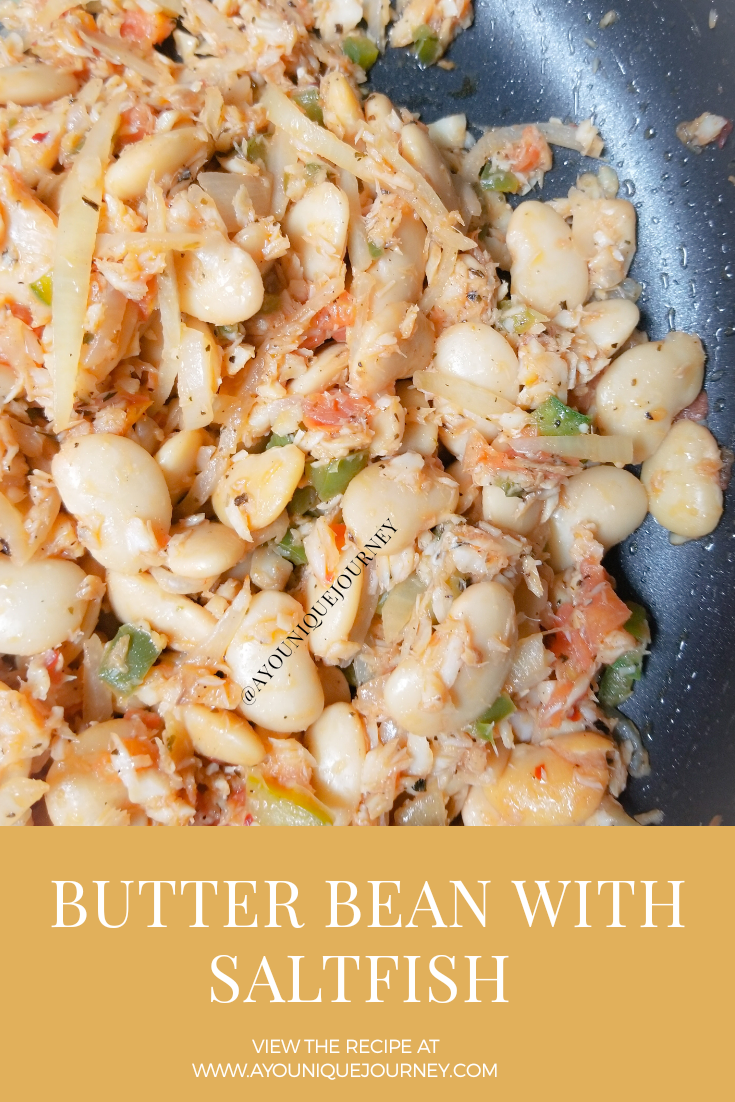 Butter Beans & Saltfish: A Tasty & Flavorful Dish - A YouNique Journey